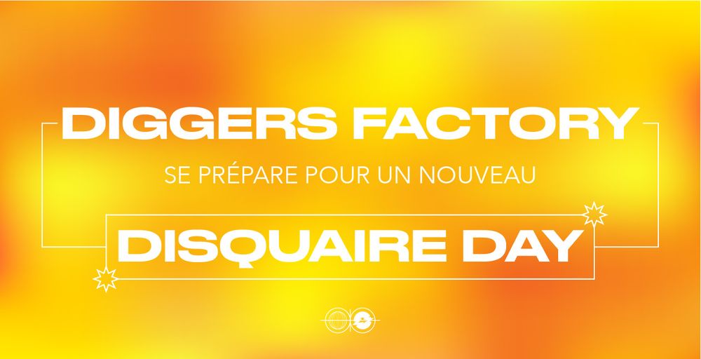 Diggers Factory se prépare pour un nouveau Disquaire Day ! - Diggers ...